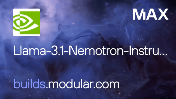 Llama-3.1-Nemotron-Instruct-HF-70B Model | MAX Builds