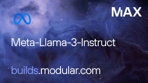 Meta-Llama-3-Instruct-8B-Q4_K_M Model | MAX Builds