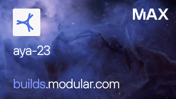 Aya-23-8B Model | MAX Builds